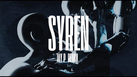 Anyma Syren Jay P Remix YouTube