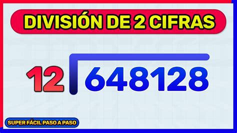 COMO DIVIDIR POR 2 CIFRAS Y 6 DIVIDENDO Super fácil YouTube