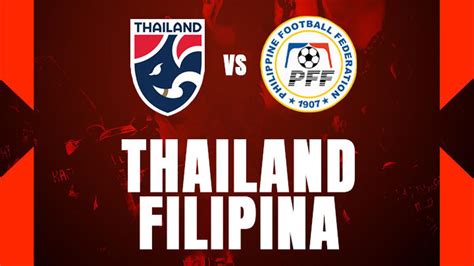 Hasil Piala Aff 2022 Teerasil Dangda Ngamuk Thailand Gilas Filipina 4