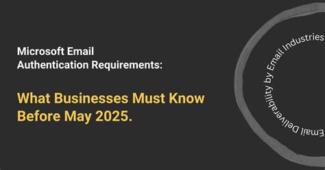 Microsoft Email Authentication Requirements 2025 Stay Compliant