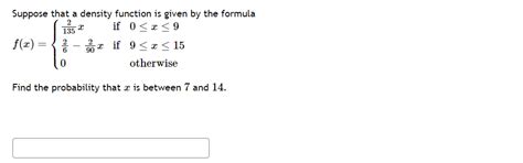 Solved Suppose That A Density Function Is Given By The Chegg