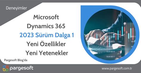 Microsoft Dynamics 365 Ve Microsoft Power Platform Için 2023 Sürüm