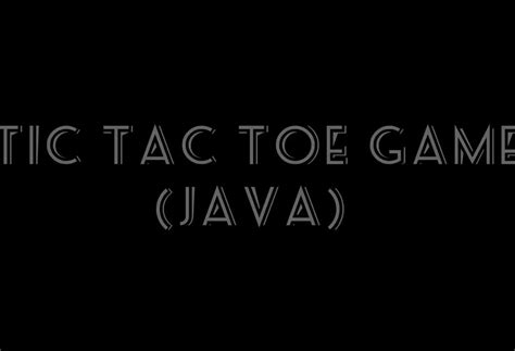 Koushika R M On Linkedin Java Tictactoe Codingskills