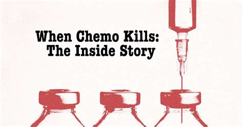 When Chemo Kills The Inside Story The Moss Report
