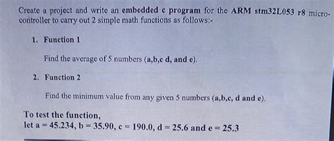Solved Create A Project And Write An Embedded E Program For Chegg