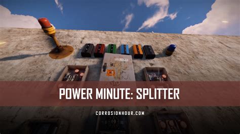 RUST Power Minute Splitter RUST New Player Guides