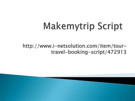 Ppt Makemytrip Script Inetsolution Powerpoint Presentation Free