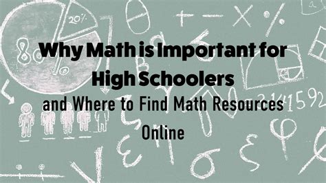 Why Math Is Important For High Schoolers And Where To Find Math