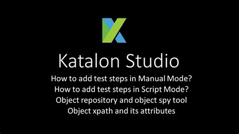 Katalon Studio 4 How To Create Test Case In Manual Mode And Script