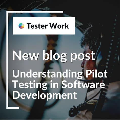 Tester Work On Linkedin Softwaredevelopment Pilottesting Testing
