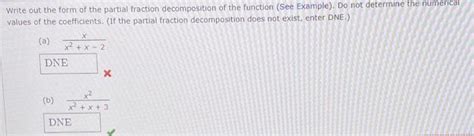 Solved Write Out The Form Of The Partial Fraction Chegg