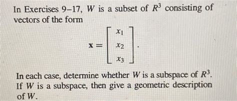 Solved In Exercises 917 W Is A Subset Of Rº Consisting Of