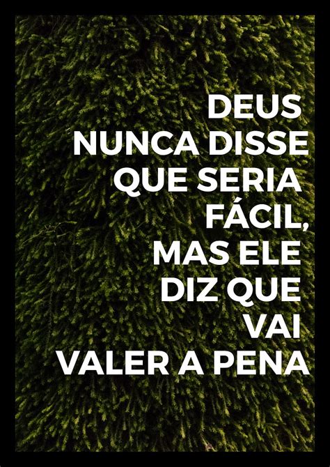 Vai Valer A Pena Deus Mensagem Animo Palavra Jesus Verdade Vai