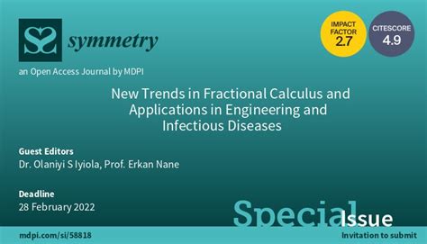 Fractional Calculus For Engineering And Infectious Diseases Symmetry Mdpi Posted On The Topic