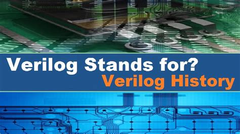 What Does Verilog Stands For Interesting Verilog History Youtube