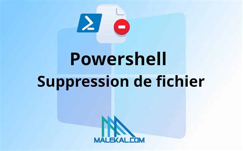 Powershell Supprimer Un Fichier Avec 10 Exemples Korbens