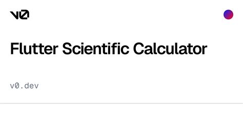 Flutter Scientific Calculator V0 By Vercel