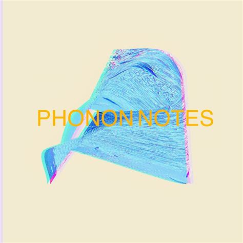 Phonon Notes Music Youtube