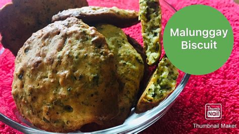 Malunggay Biscuit Healthy Recipe Homemade Recipe Youtube