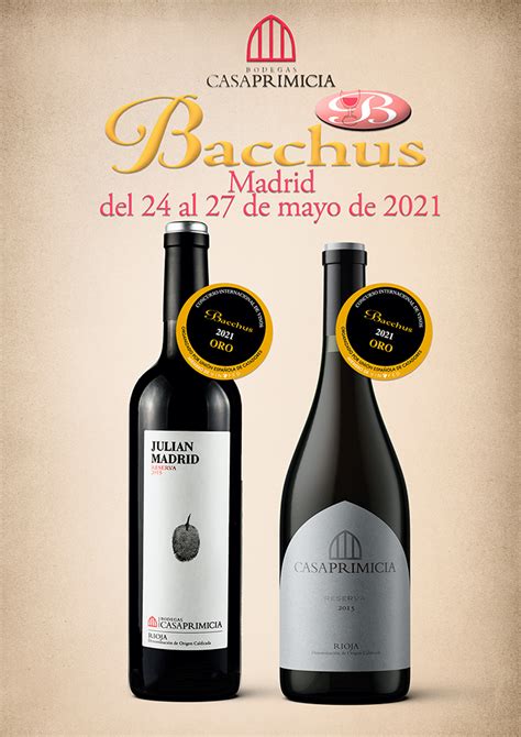 Premios Bacchus Medallas de oro para Julián Madrid y Casa Primicia Reserva Bodegas Casa