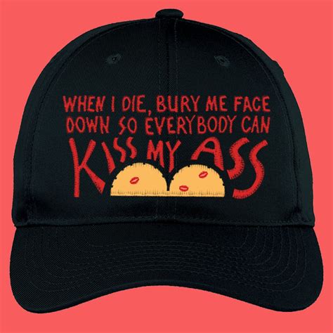 Bury Me Upside Down So Everyone Can Kiss My Ass Hat And Beanie Etsy