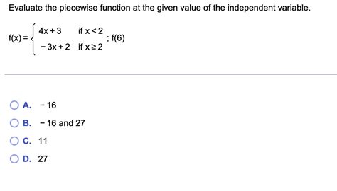 Solved Evaluate The Piecewise Function At The Given Value Of Chegg