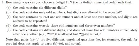 Solved 4 How Many Ways Can You Choose A 6 Digit Pin I E A