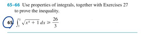 Solved 65 66 Use Properties Of Integrals Together With Chegg Com