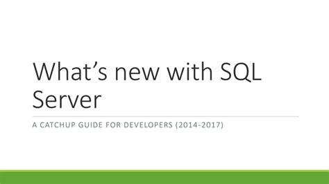 Whats New With Sql Server Ppt Download