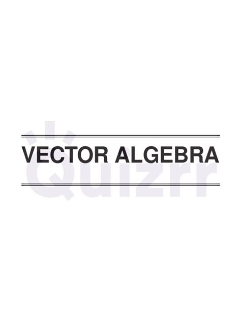 24 Vector Algebra Revision Notes Quizrr Pdf Euclidean Vector Triangle