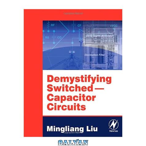دانلود کتاب Demystifying Switched Capacitor Circuits Newnes بلیان