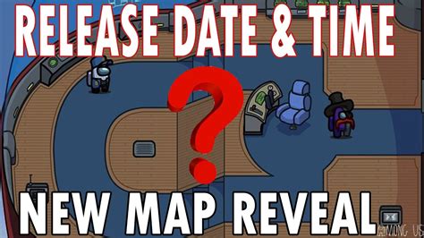 Among Us New Map Among Us New Map Release Date Among Us Airship Youtube