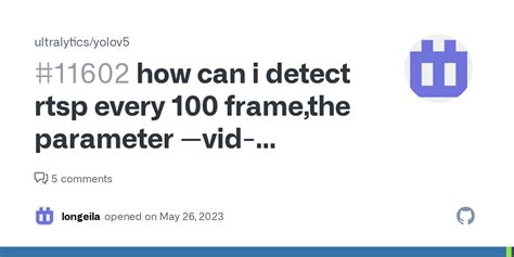 How Can I Detect Rtsp Every 100 Framethe Parameter Vid Stride100