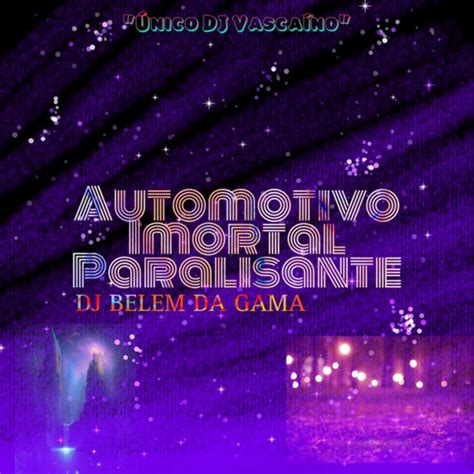 Stream Automotivo Imortal Paralisante Feat Mc Mary Maii Mc Cyclope Da Capital By Dj Belem