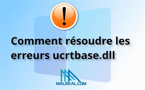 Comment Résoudre Les Erreurs Ucrtbasedll