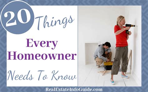 20 Things Every Homeowner Needs To Know Real Estate Info Guide