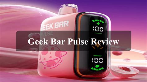 Geek Bar Pulse Review