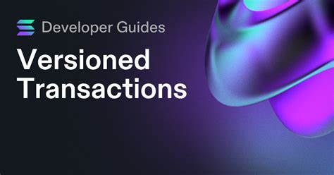 Versioned Transactions Solana