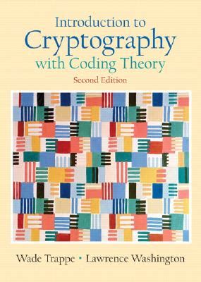 Introduction To Cryptography With Coding Theory By Wade Trappe Lawrence C Washington Alibris