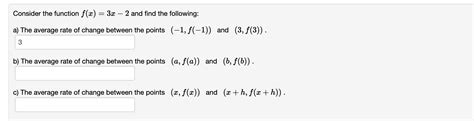 Solved Consider The Function F X 3x−2 And Find The