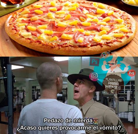 Plantillas Para Memes Pedazo De Mierda¿acaso Quieres Provocarme El