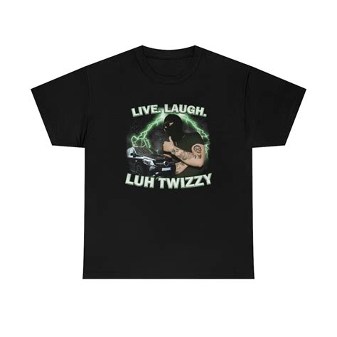 Live Laugh Luh Twizzy Tee Drip Too Soft