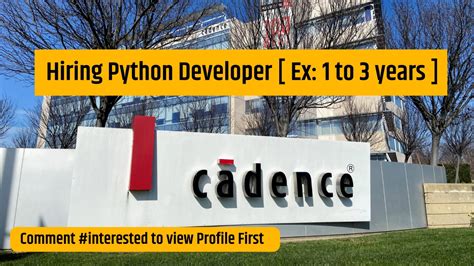 Cadence Careers Hiring For Python Developer 1 To 3 Years Experience