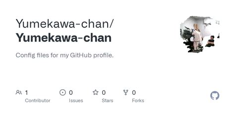 GitHub Yumekawa Chan Yumekawa Chan Config Files For My GitHub Profile