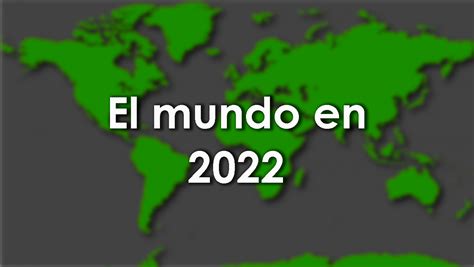 El Mundo En 2022 El Orden Mundial Eom