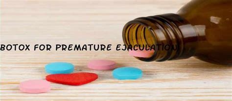 Botox For Premature Ejaculation Heightened Sex Drive While Pregnant
