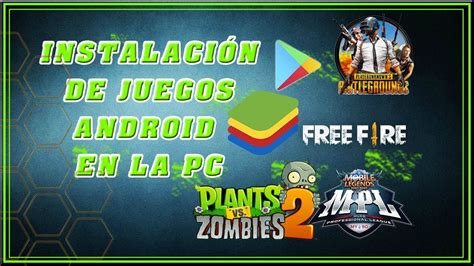 Instalación de Juegos y Apps Android en la PC BlueStacks YouTube