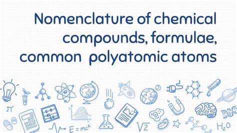 NOMENCLATURE OF BINARY POLY ATOMIC COMPOUNDS PPT