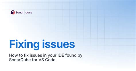 Fixing Issues Vs Code Sonar Documentation