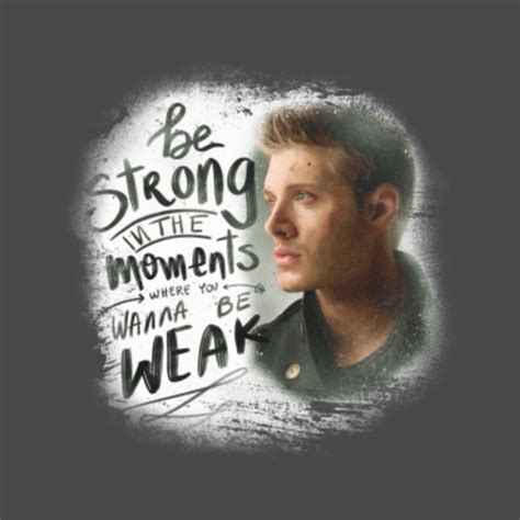 Jensen Ackles Quotes Supernatural T Shirt Teepublic
